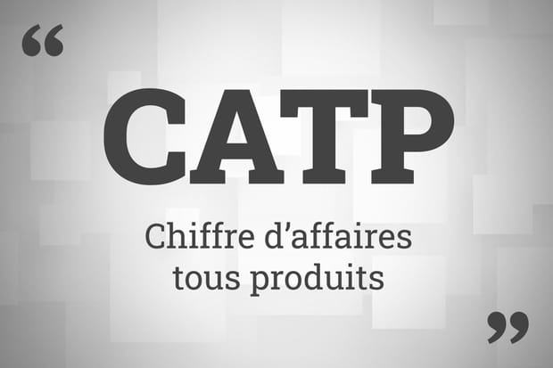 CATP = Chiffre d'affaires tous produits