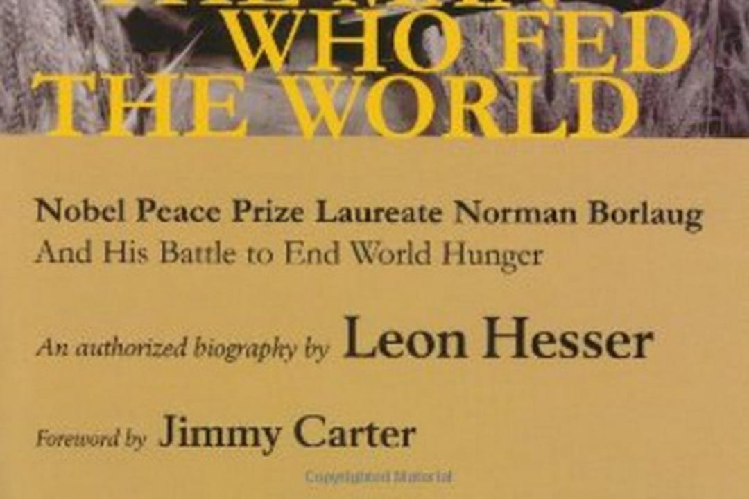 The Man Who Fed the World